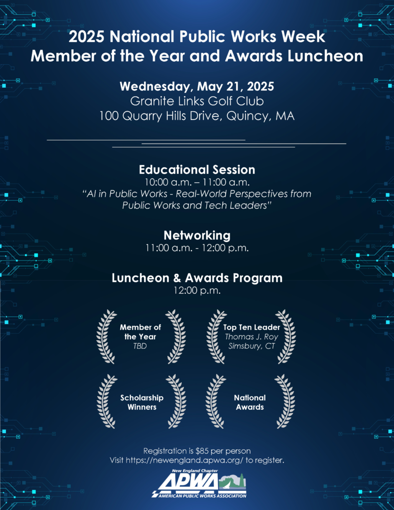 New England Chapter APWA 2025 National Public Works Week Member of the Year and Awards Luncheon ...